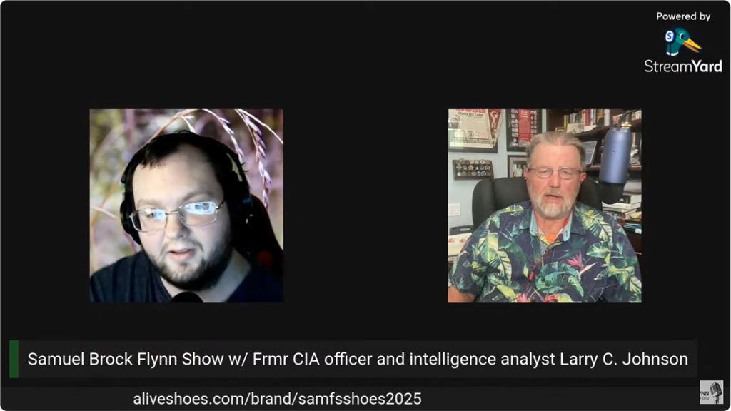 SAMUEL BROCK FLYNN SHOW w/ "Larry Johnson" former CIA officer and ...